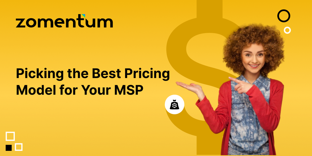 Picking the Best Pricing Model for Your MSP